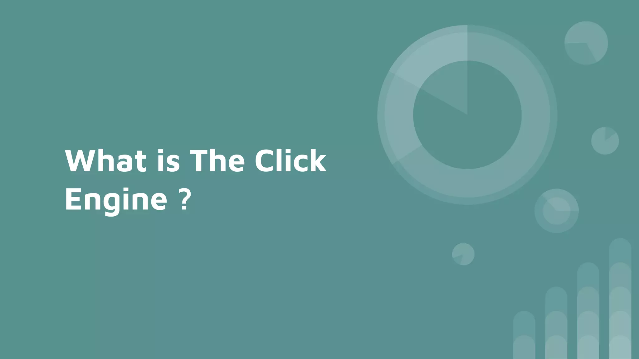 The Click Engine | PPT