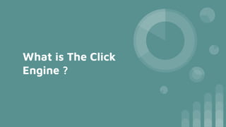 The Click Engine | PPT