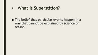 Presentation about superstitions.pptx