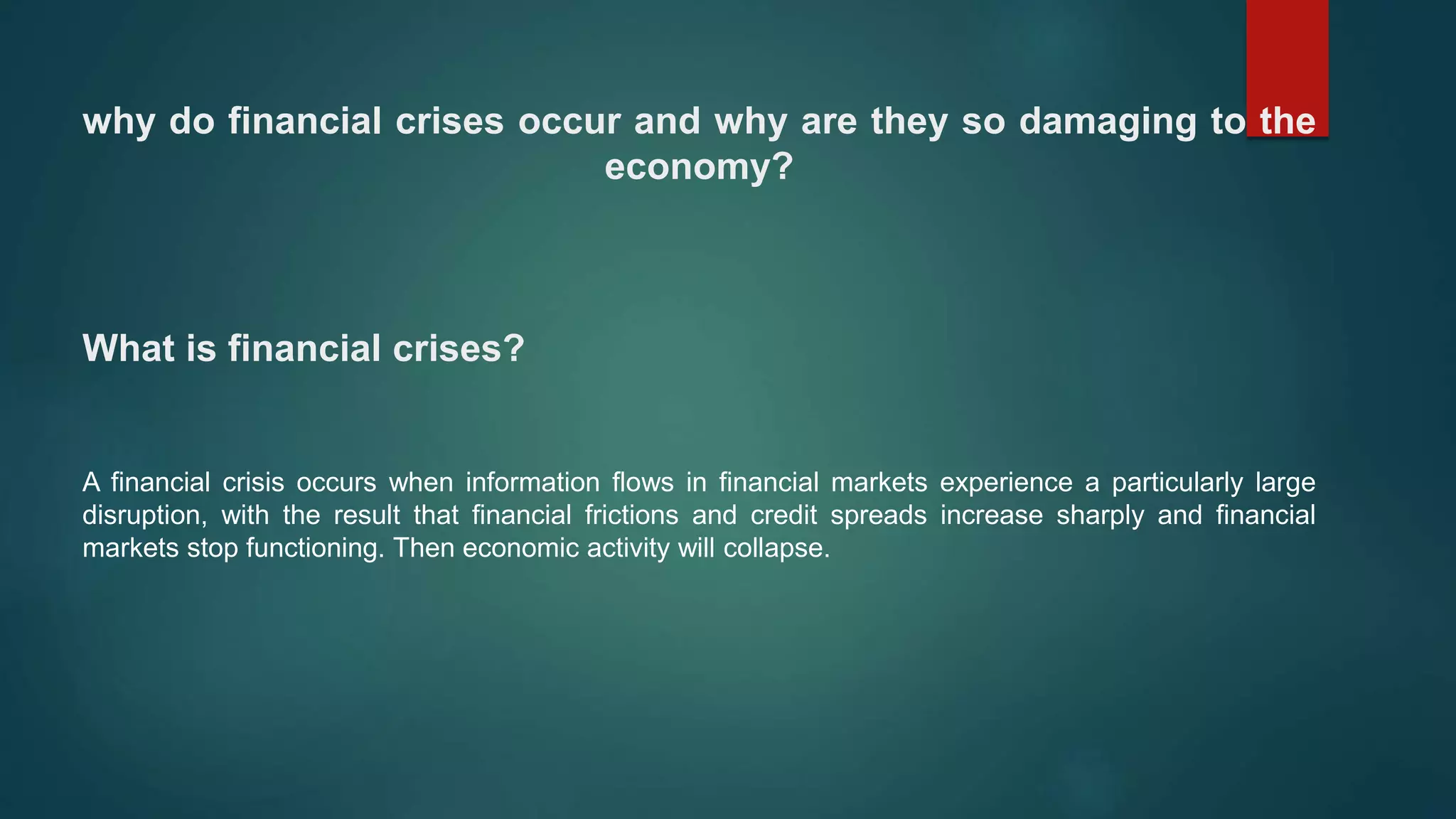 Financial crises, Causes and consequences | PPTX