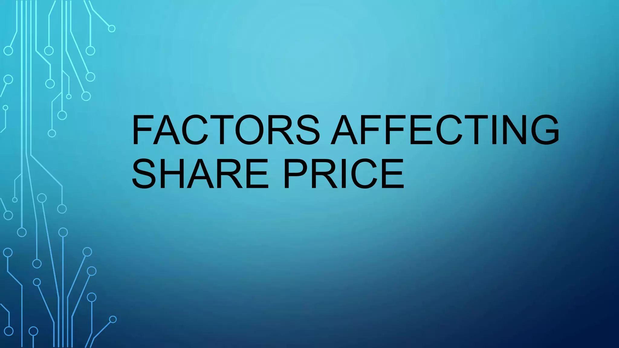 Factors affecting share price | PPTX