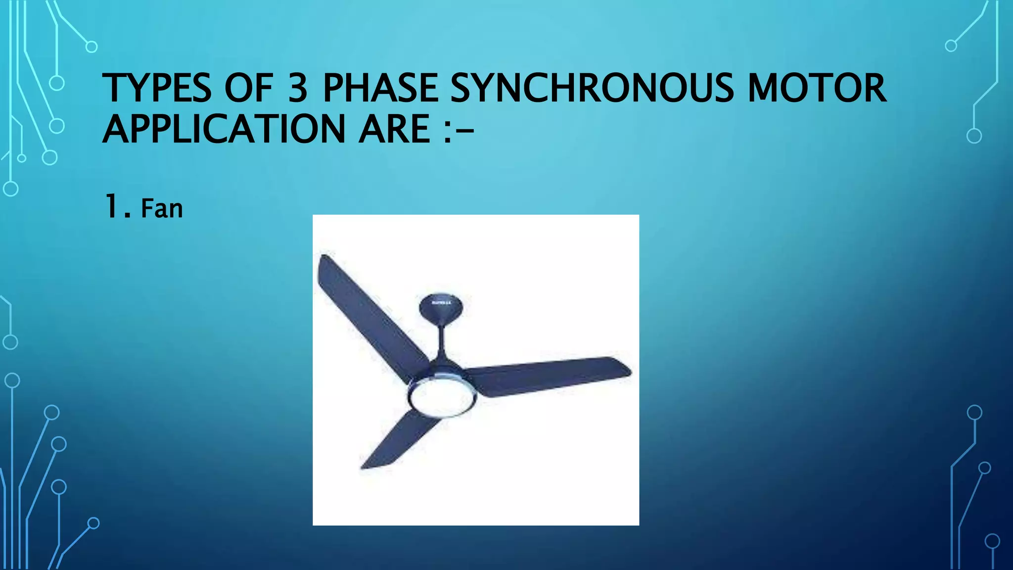 Synchronous motor & Alternators application | PPTX