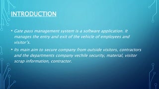 Gate pass management system ppt | PPTX