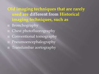 PRESENTATION. old rad techniques.pptx | Medical Tests | Medical Health