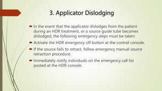 Emergency in HDR Brachytherapy | PPTX