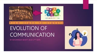 Evolution Of Communication | PPTX