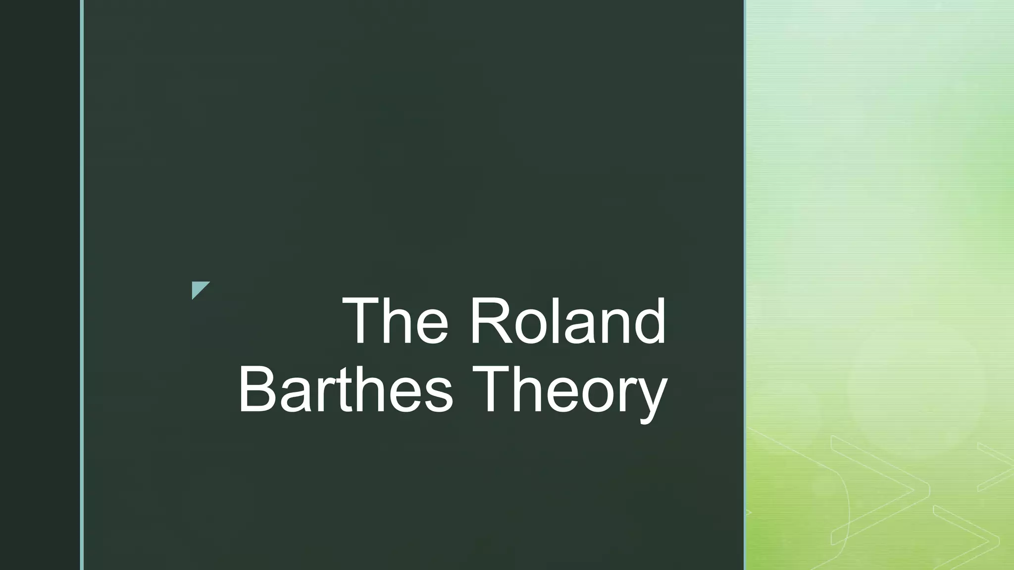 The Roland Barthes Theory | PPTX