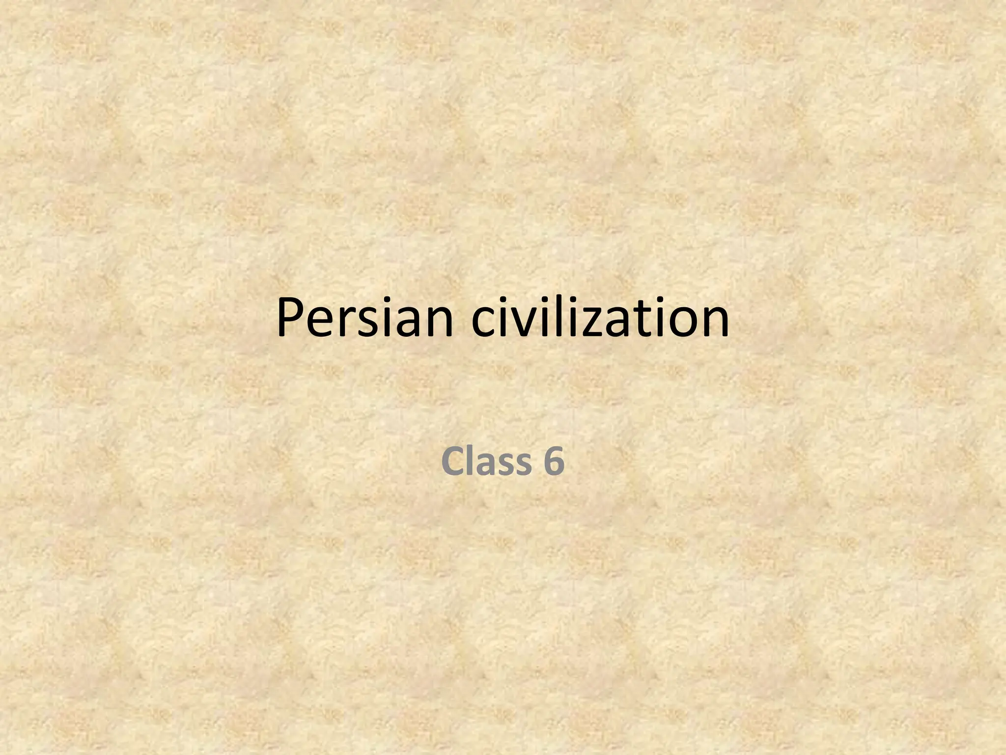Persian civilization | PPTX
