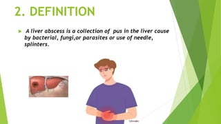 Liver abscess presentation | PPTX