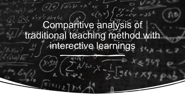 Antical methods of teaching as compair to old methods | PPT