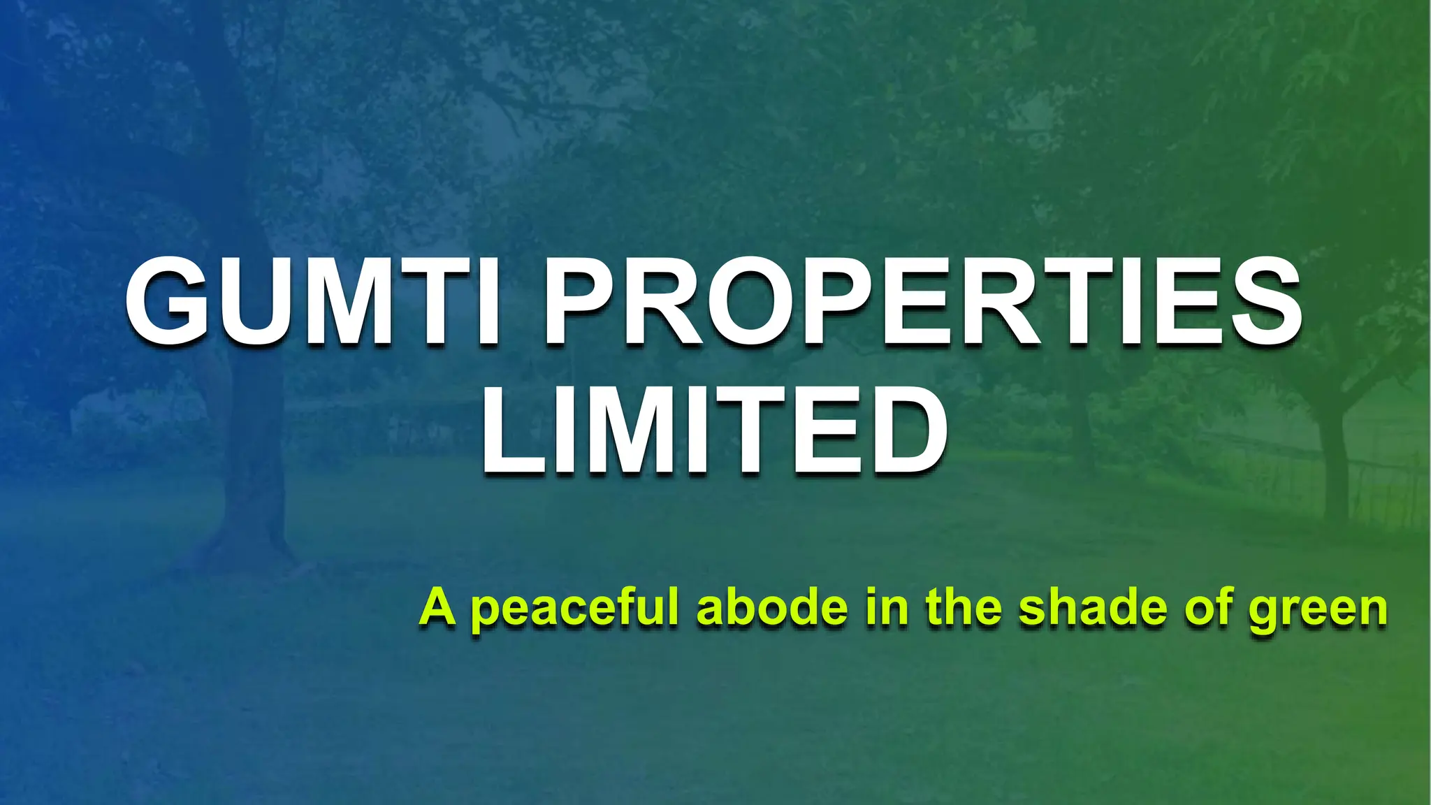 Gumti Properties limited PRESENTATION.pptx