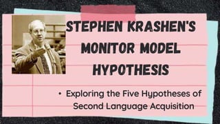 Presentation on Stephen Krashen's Monitor Model Hypothesis.pptx