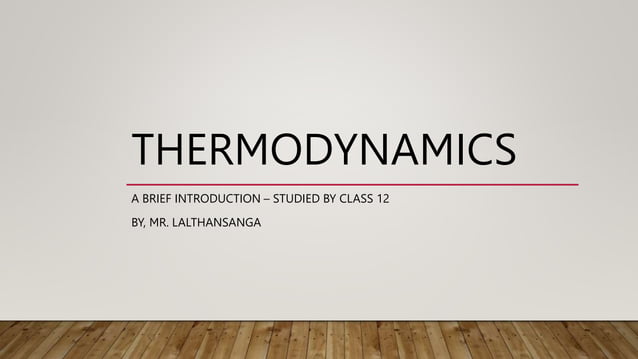 Presentation_for_thermodynamics_its_status.pptx