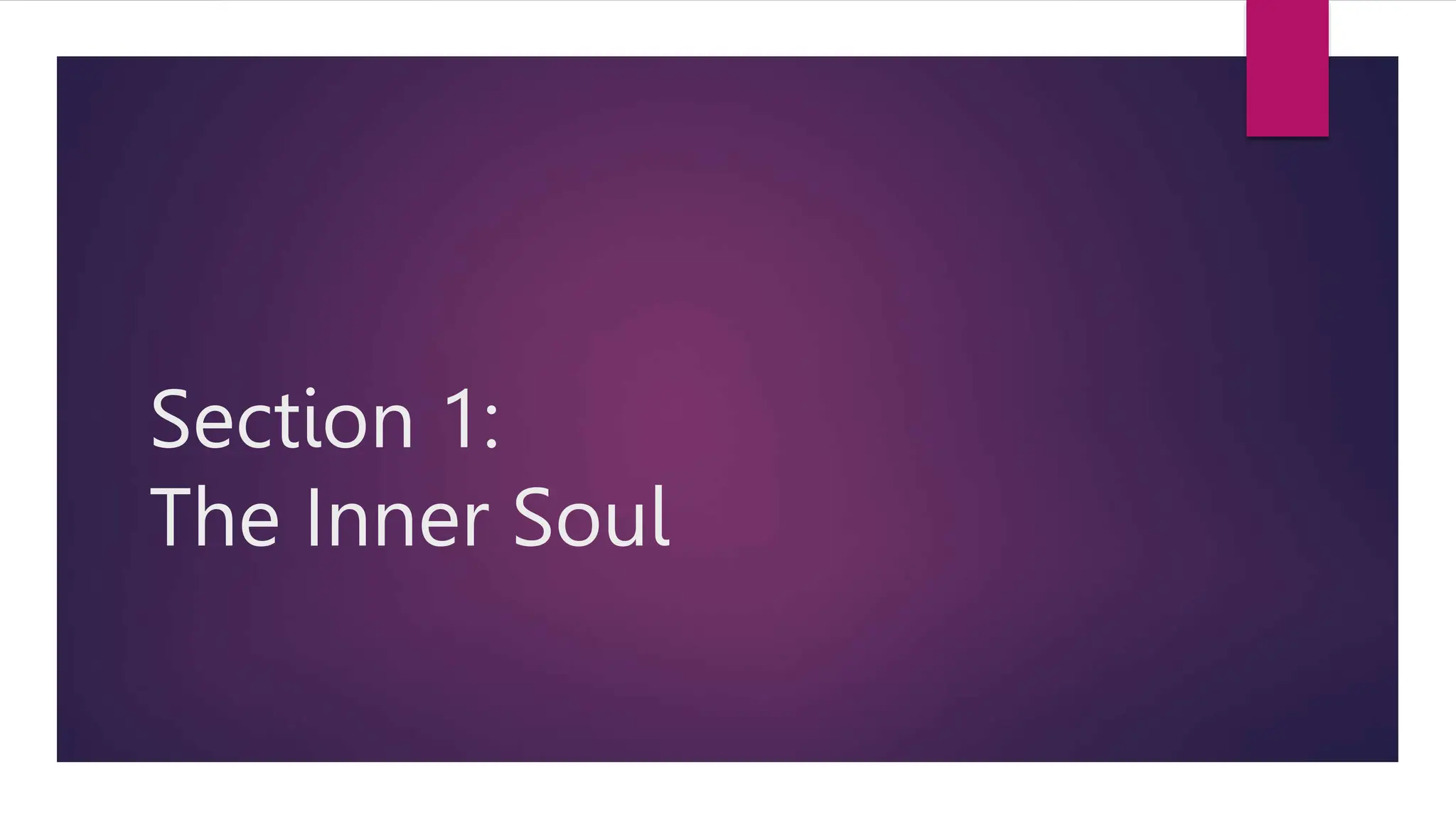 Section 1: The inner Soul ppt : Spirituality vs Religiosity | PPTX