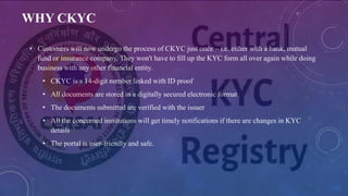 CKYC========== Central Know your customer | PPTX