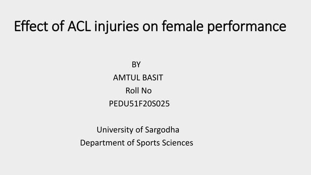 Effects of ACL injuries on female performance | PPT