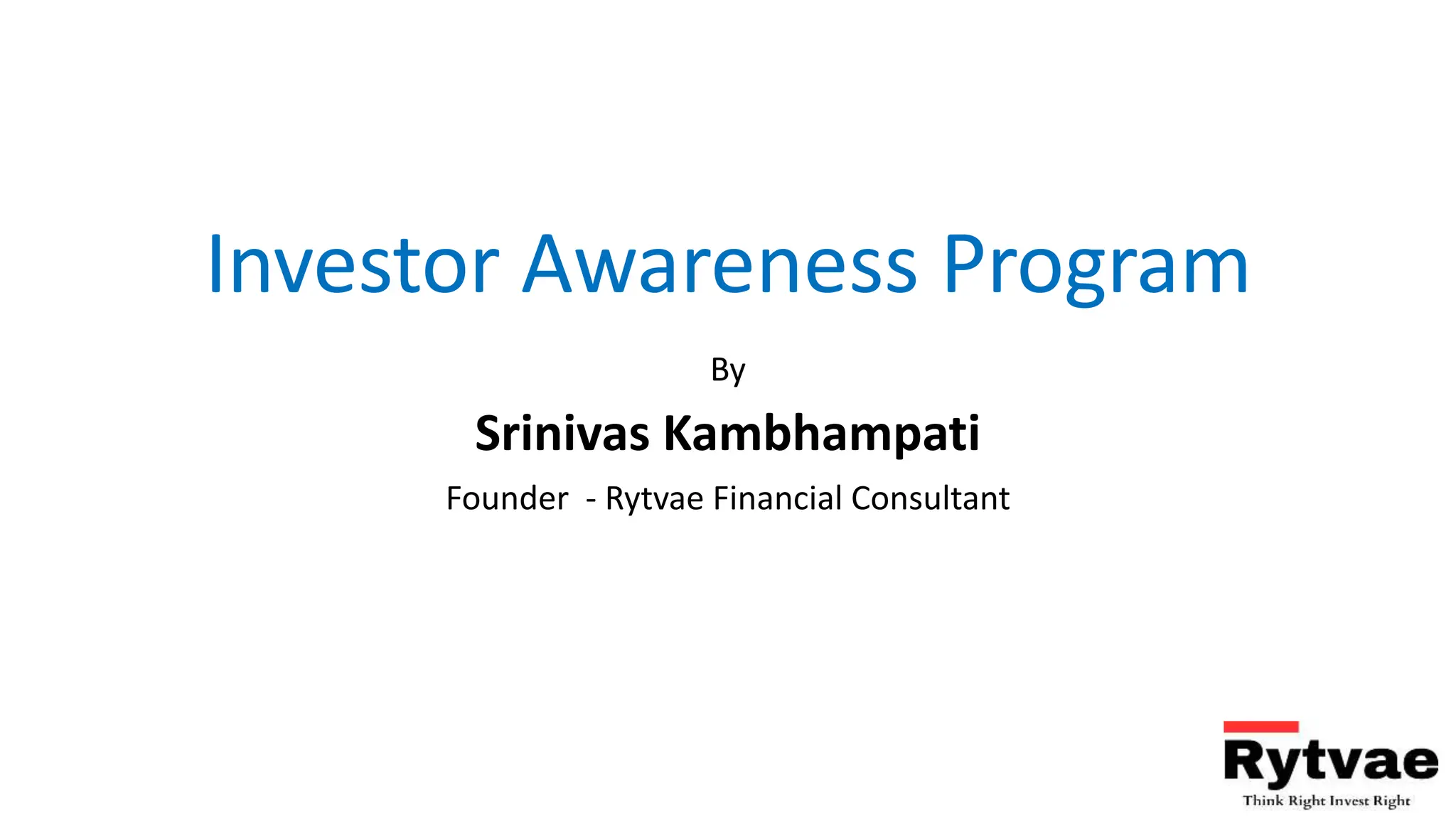Investor awareness program by Rytvae Financial Consulting | PPTX