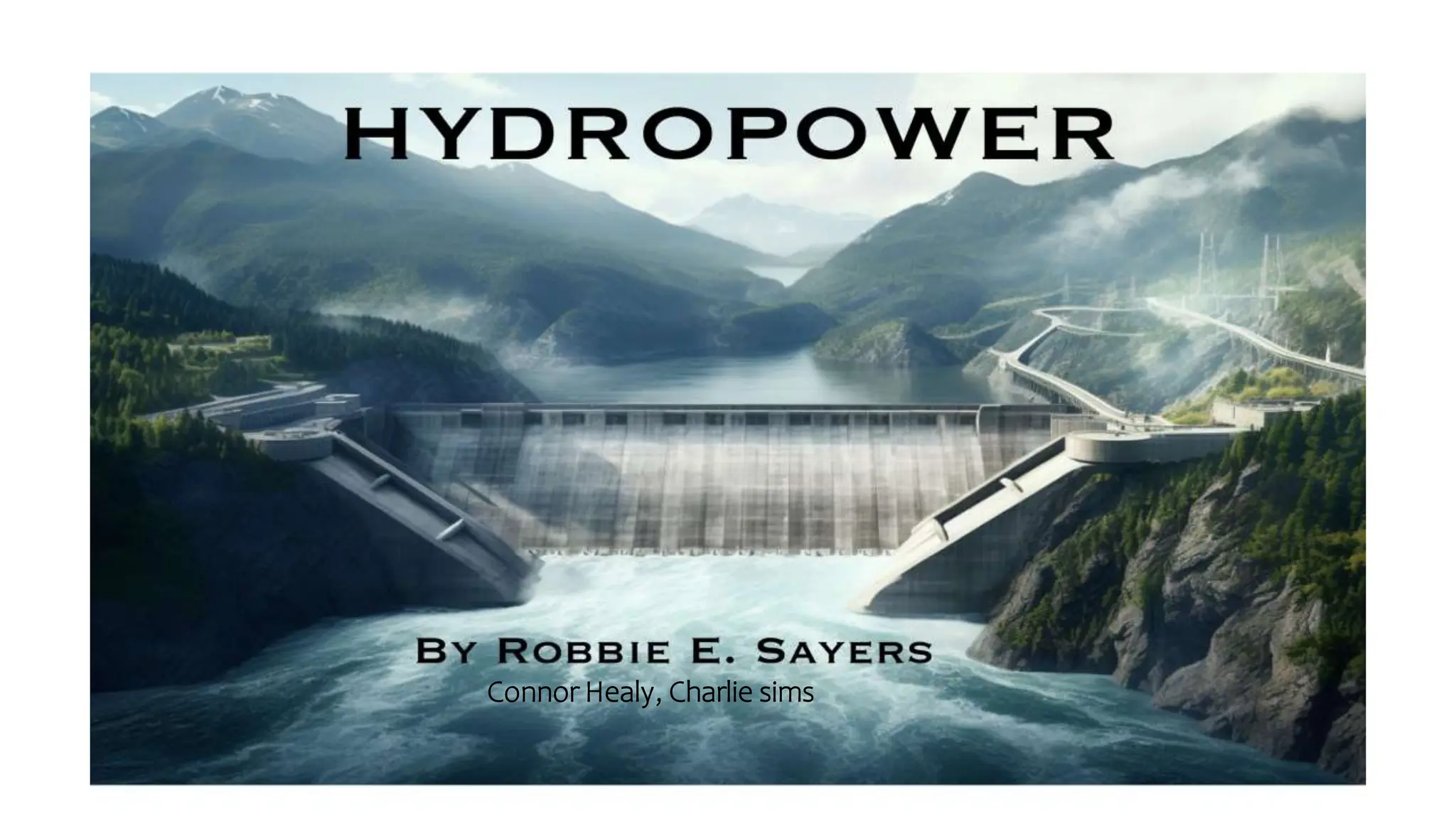 HYDROPOWER - Hydroelectric power generation | PPTX
