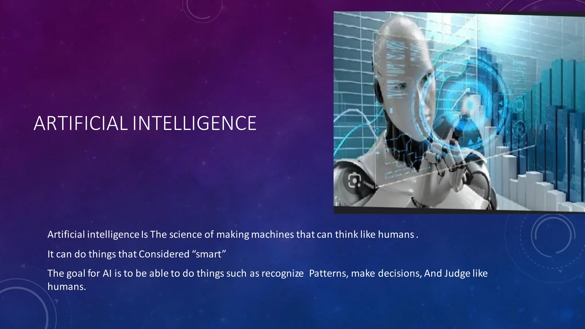 Artificial intelligence: The Science of making machines that can think ...
