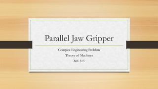 Presentation.pptx design of parallel jaw gripper | PPTX