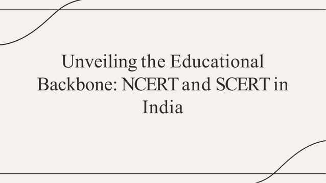 Role of NCERT and SCERT in Indian Education System. | PPTX | Education