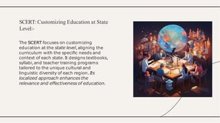 Role of NCERT and SCERT in Indian Education System. | PPTX