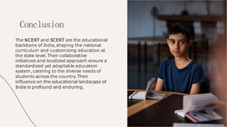 Role of NCERT and SCERT in Indian Education System. | PPTX
