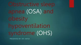 Obstructive sleep apnea (OSA) and Obesity hypoventilation syndrome (OHS ...