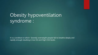 Obstructive sleep apnea (OSA) and Obesity hypoventilation syndrome (OHS ...