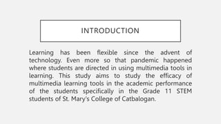 Efficacy of Multi-media Learning Tools.pptx