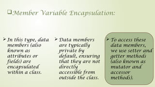 Presentation related to Encapsulation and OOPs | PPT