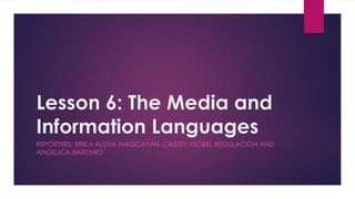 LESSON:6.MIL #Media and information language | PPTX