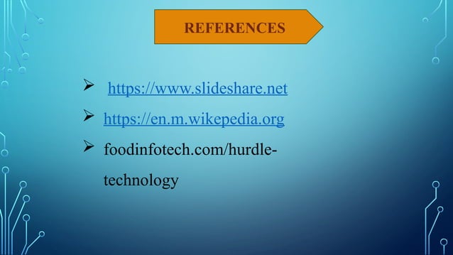 HURDLE TECHNOLOGY AND ITS EFFECTS ON MICROBIAL GROWTH | PPTX