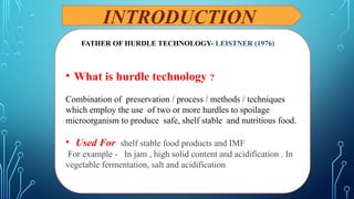 HURDLE TECHNOLOGY AND ITS EFFECTS ON MICROBIAL GROWTH | PPTX