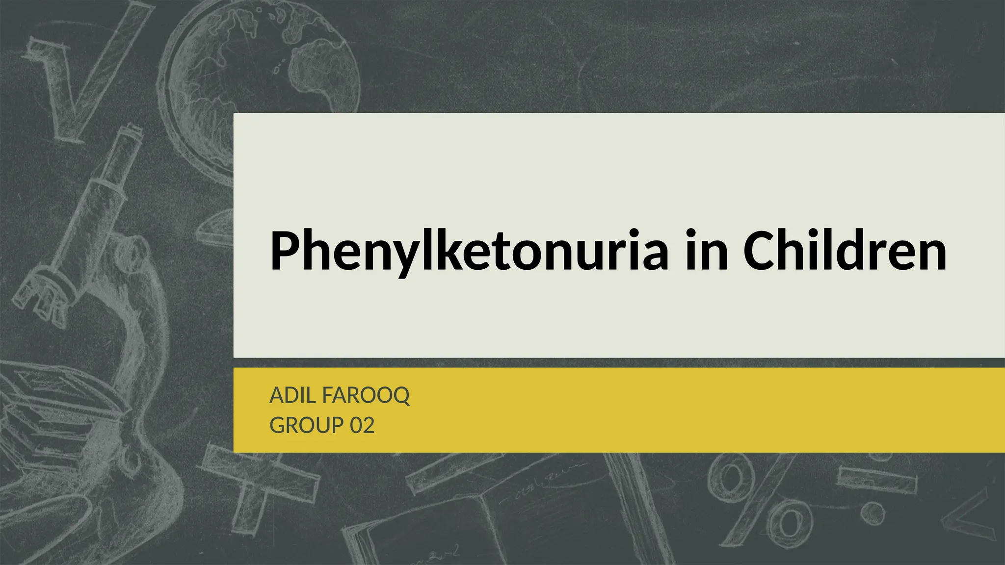 Phenylketonuria presentation medicine.pptx