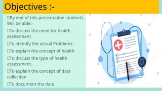 Introduction of health assessment in nursing | PPTX