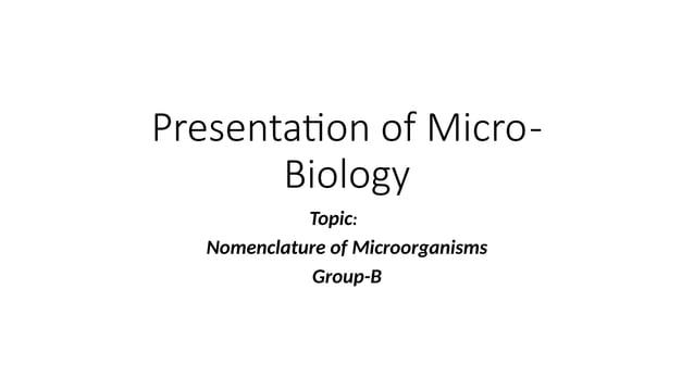 Nomenclature and classification of microorganisms | PPT