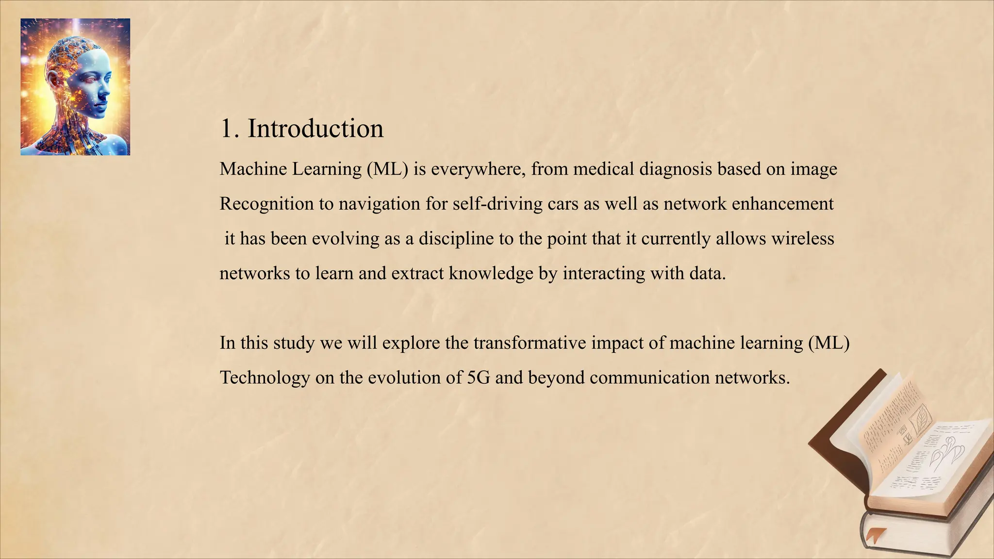 The impact of Machine learning technology on the evolution of 5G and beyond communication ...