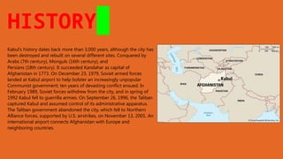 Kabul is the capital of Afghanistan and located in the heart of Asia | PPTX