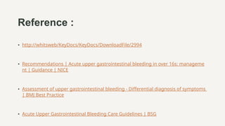 An Approach to Upper GI Bleeding and UK UGIB Bundle | PPT