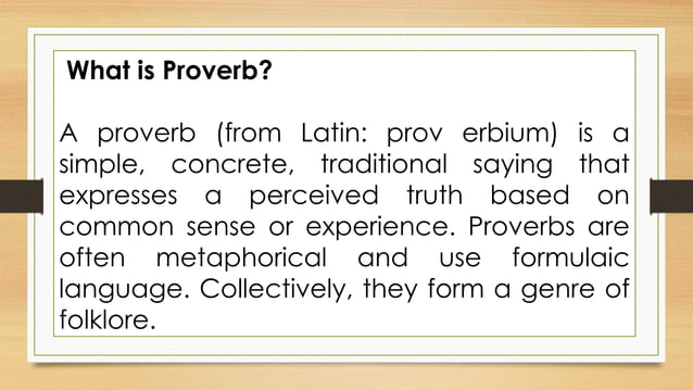 This presentation is all about proverbs. | PPT