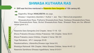 Shwasakuthara ras,Tribhuvana kirti Ras,Hinguleswara Ras.pptx