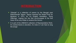 Presentation.pptx..Some Information About Rabindranath Tagore's Gitanjali -Song Offerings & His ...