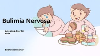 Bulimia Nervosa mental health nursing ppt | PPT