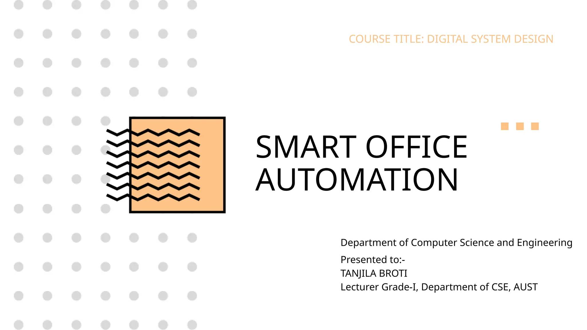 Smart Office Automation System and System Design | PPTX