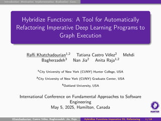 Hybridize Functions: A Tool for Automatically Refactoring Imperative Deep Learning Programs to ...