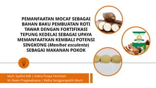 Cassava Flour untuk pembuatan roti tawar.pptx