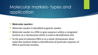 Molecular Marker - types and it's application | PPTX