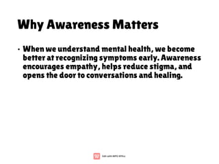 Mental Health Matters: Raising Awareness for a Healthier Society | PPT