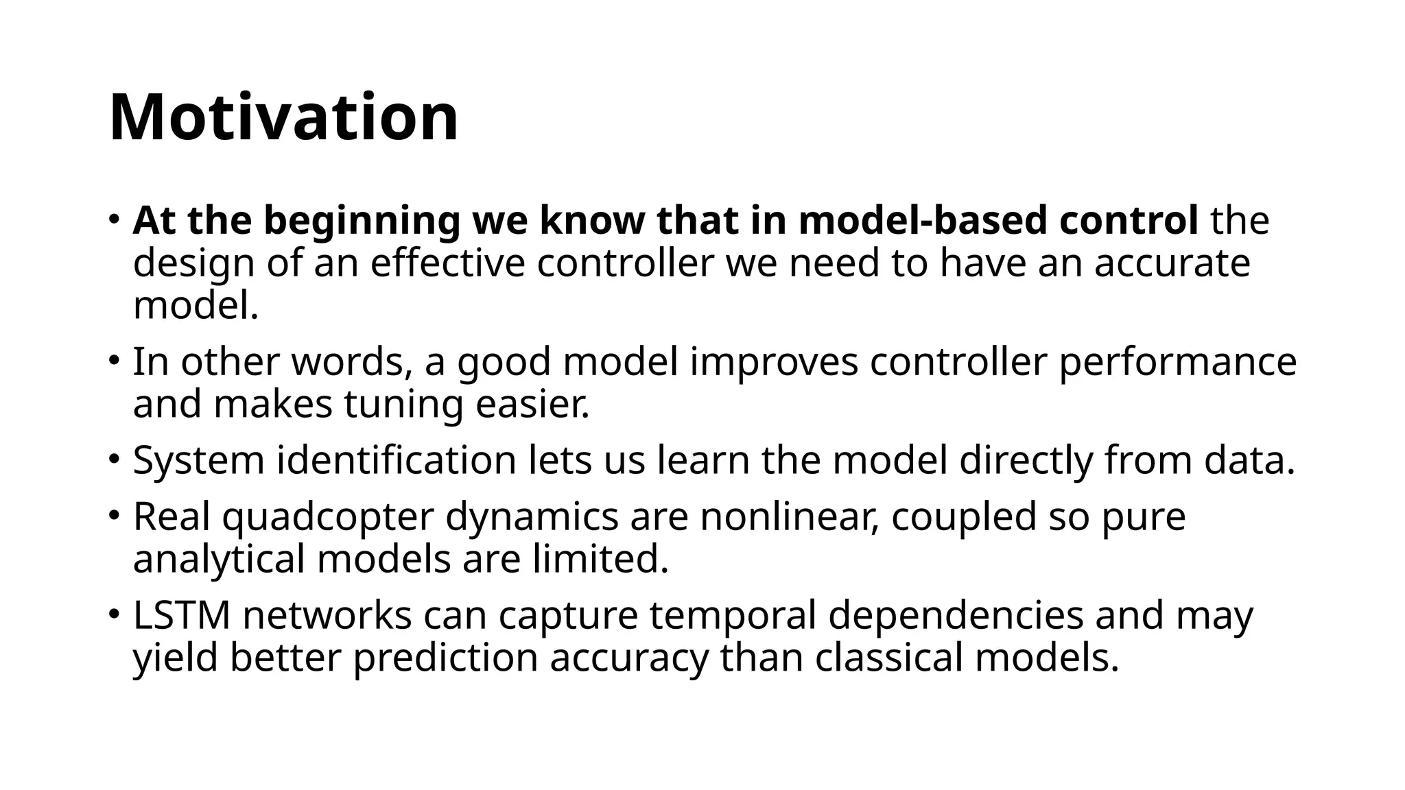 LSTM based system identification of a quadcopter | PPTX